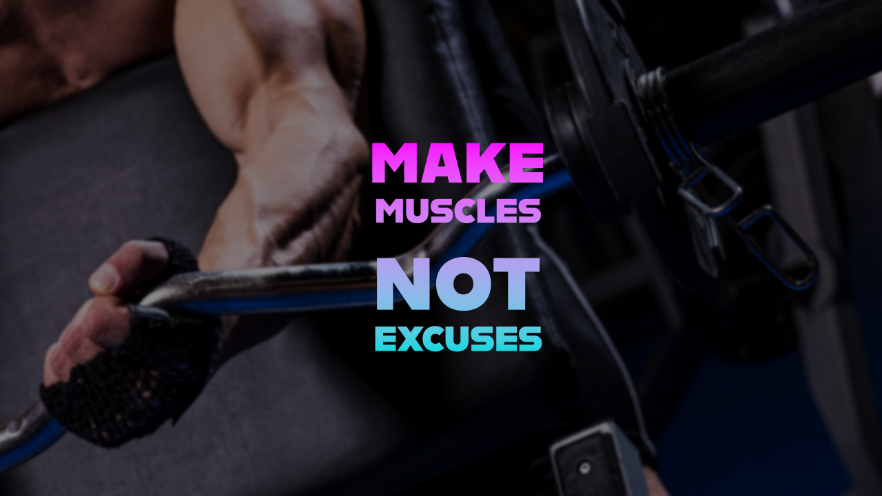 Make Muscles Not Excuses - Gym Quote Wallpaper 5K